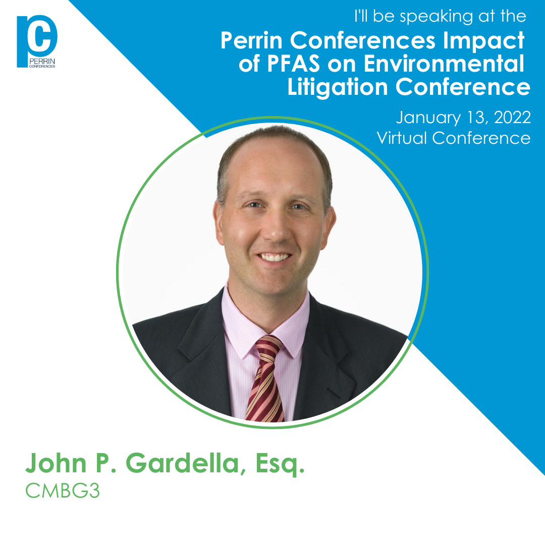 John Gardella To Speak At Perrin's PFAS Conference - CMBG3 Law